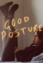Good Posture movie review: growing up, still deferred - FlickFilosopher.com